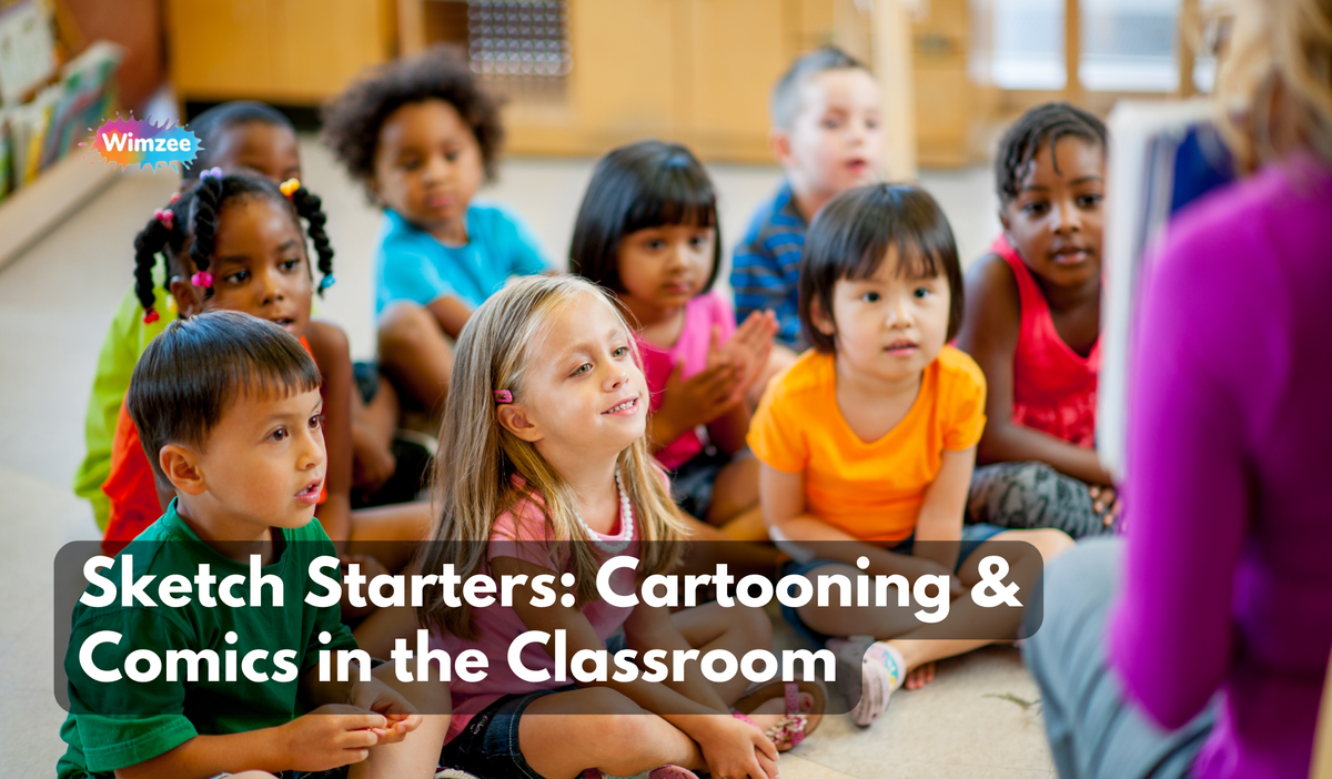 Sketch Starters: Cartooning & Comics in the Classroom
