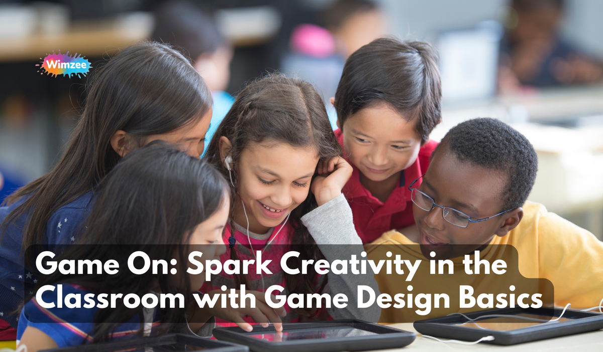 Game On: Spark Creativity in the Classroom with Game Design Basics