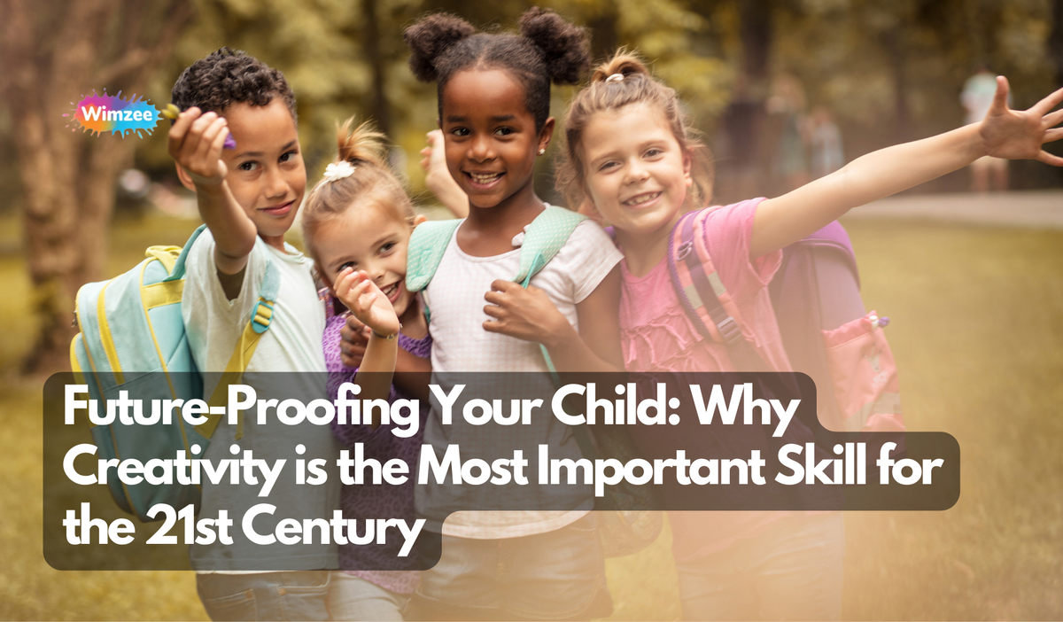 Future-Proofing Your Child: Why Creativity is the Most Important Skill ...