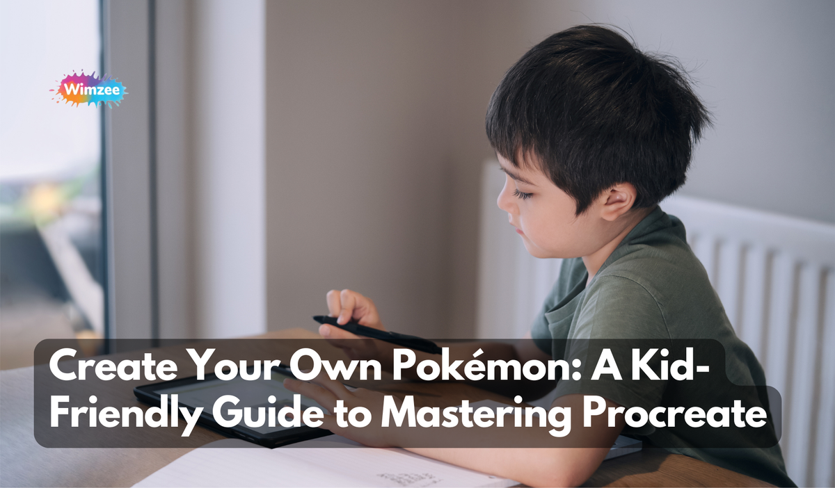 Create Your Own Pokémon: A Kid-Friendly Guide to Mastering Procreate