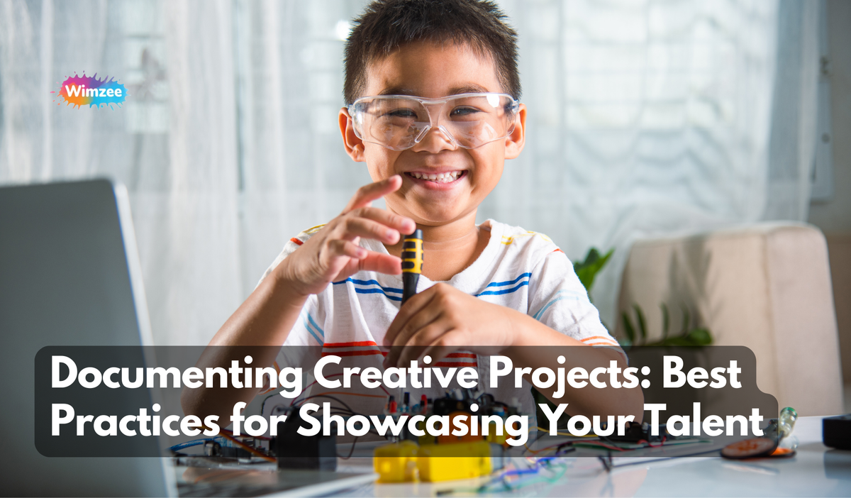 Documenting Creative Projects: Best Practices for Showcasing Your Talent