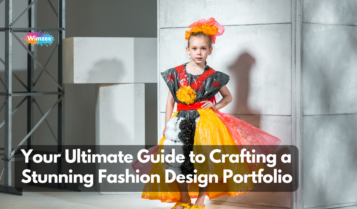 Your Ultimate Guide to Crafting a Stunning Fashion Design Portfolio