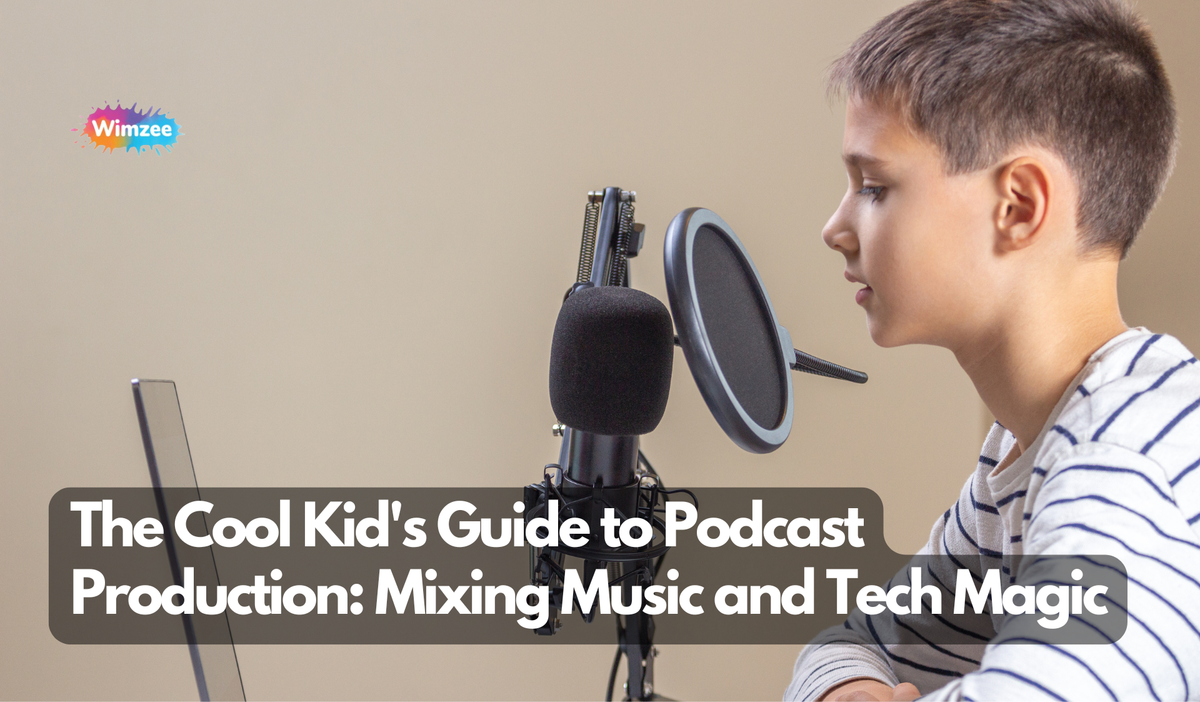 The Cool Kid's Guide to Podcast Production: Mixing Music and Tech Magic