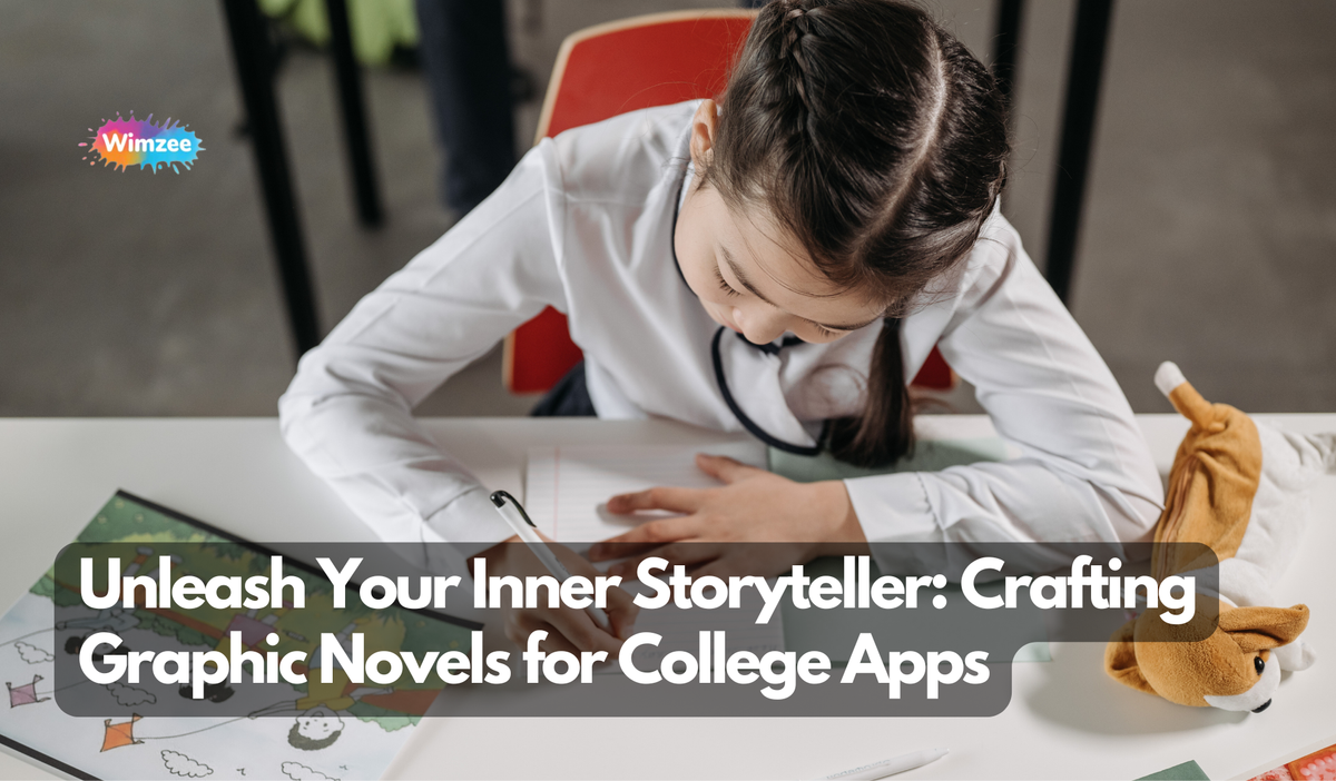 Unleash Your Inner Storyteller: Crafting Graphic Novels for College Apps Unleash Your Inner Storyteller: Crafting Graphic Novels for College Apps