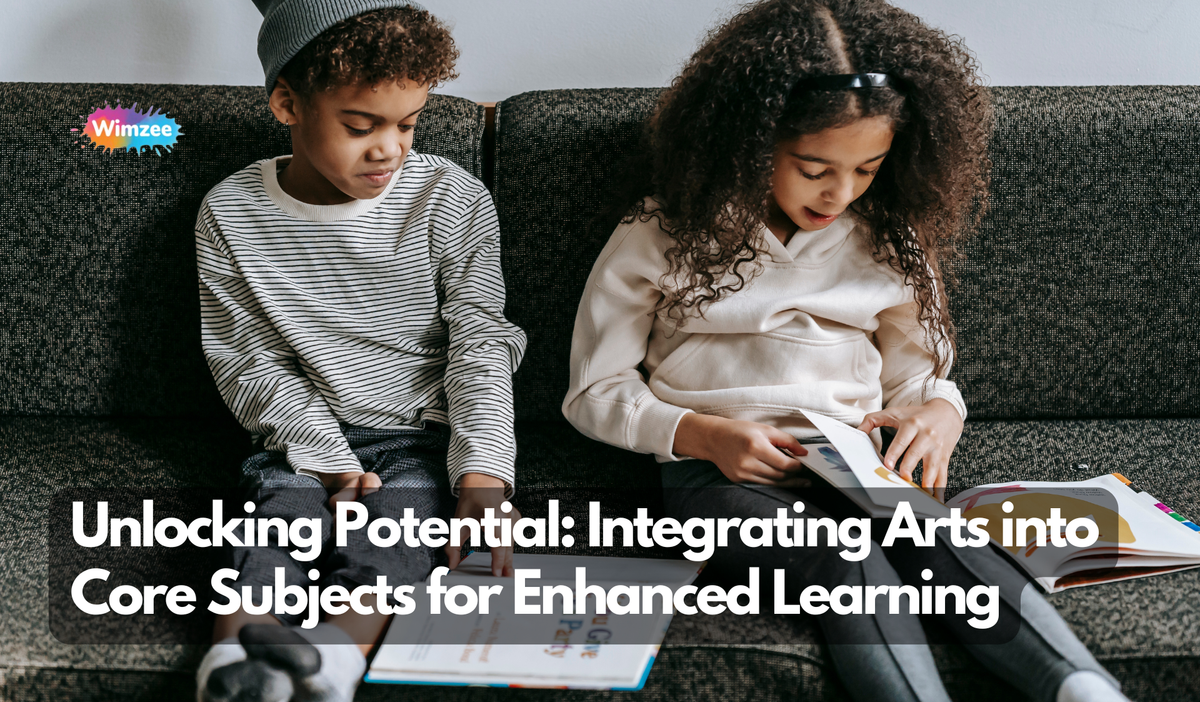 Unlocking Potential: Integrating Arts into Core Subjects for Enhanced ...