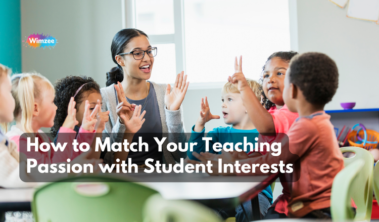 How to Match Your Teaching Passion with Student Interests