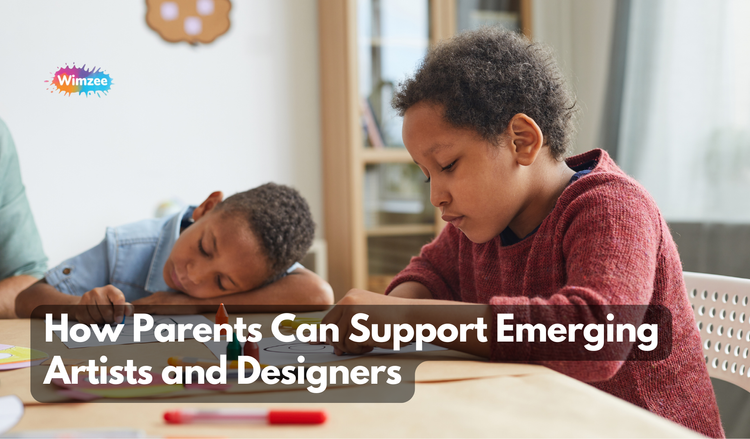 How Parents Can Support Emerging Artists and Designers
