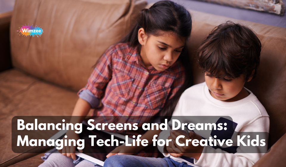 Balancing Screens and Dreams: Managing Tech-Life for Creative Kids