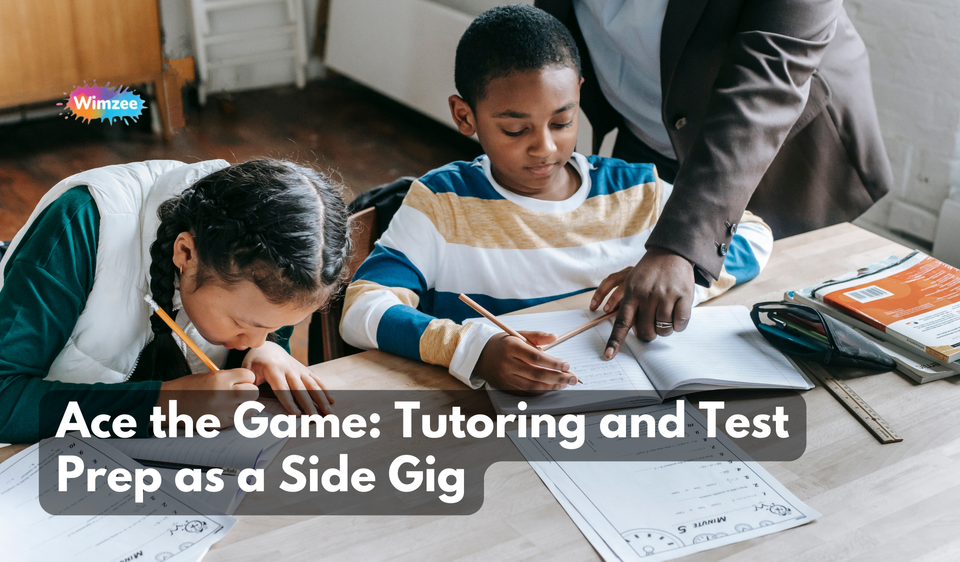 Ace the Game: Tutoring and Test Prep as a Side Gig