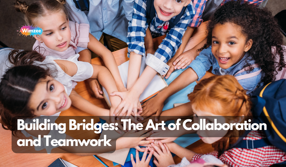 Building Bridges: The Art of Collaboration and Teamwork